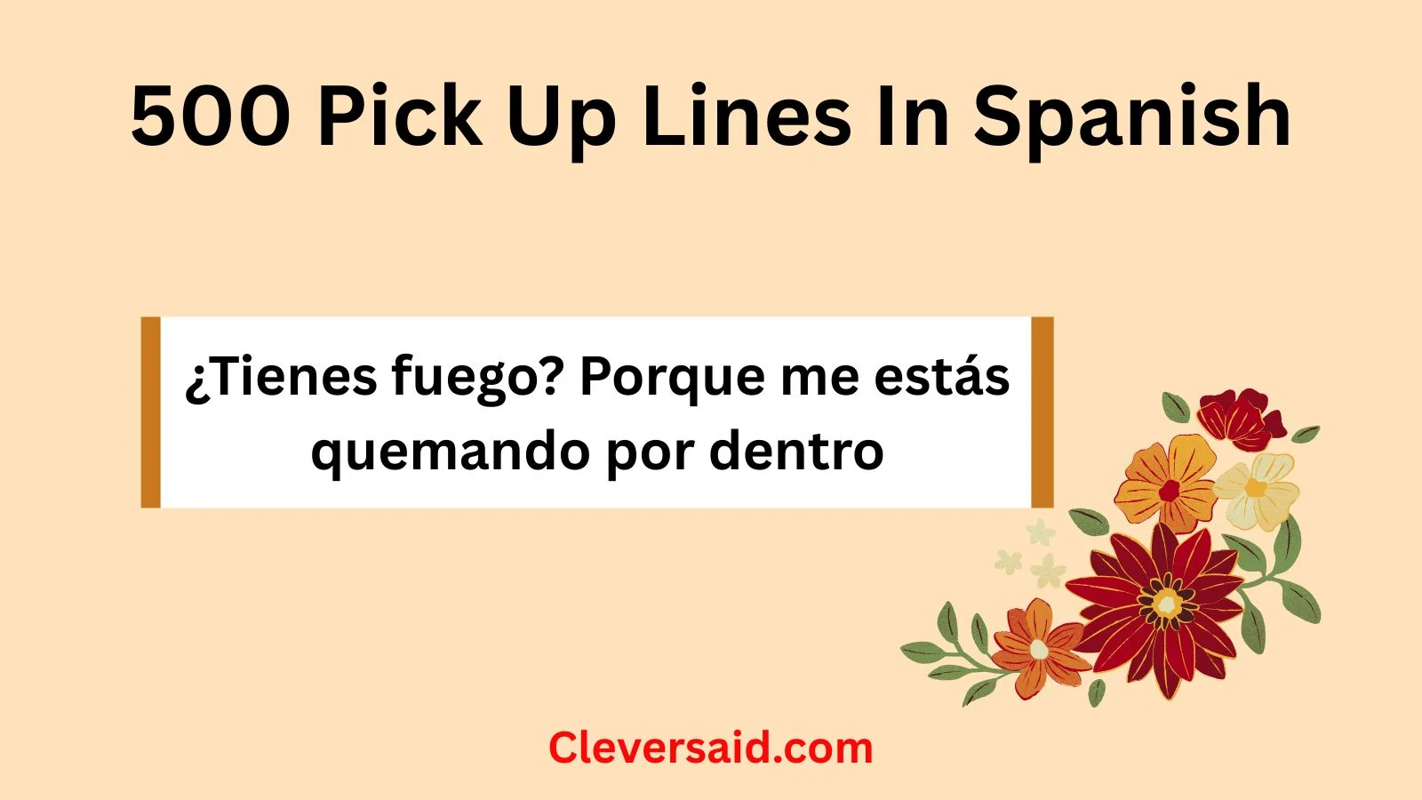 500+ Cute, Cheesy and Hilarious Pick Up Lines In Spanish For 2025